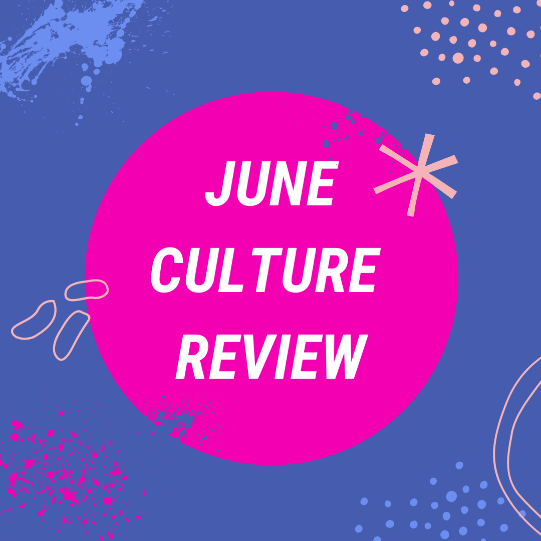 June Culture Review – Midnight Culture