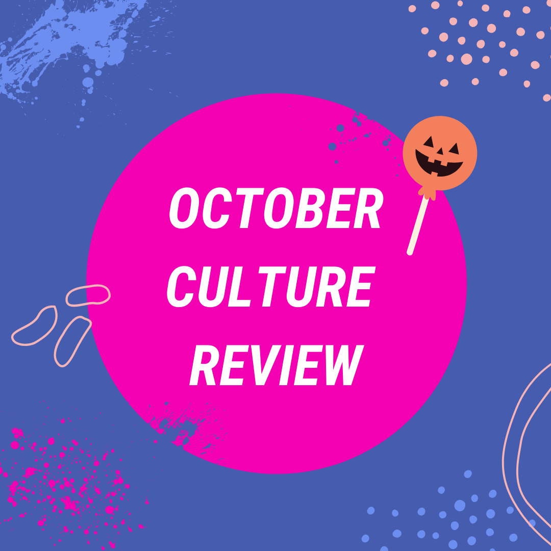 October Culture Review – Midnight Culture
